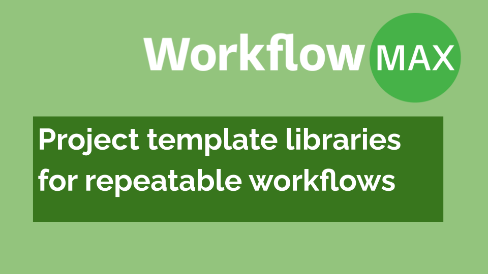 Project template libraries for repeatable workflows
